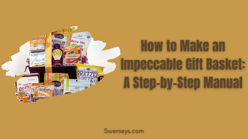 How to Make an Impeccable Gift Basket: 4 Easy Step-by-Step Guide ...